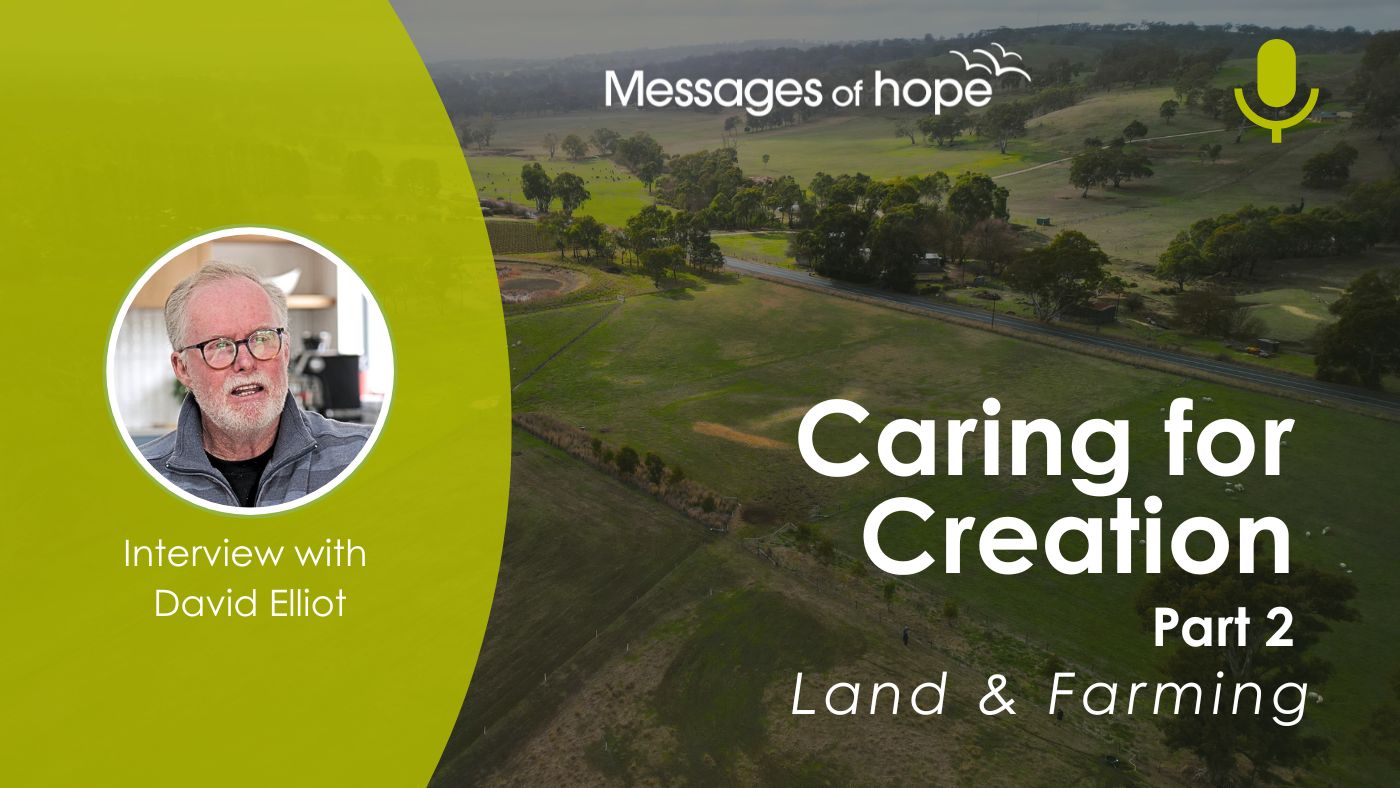Caring for Creation: Land and Farming - Messages of Hope